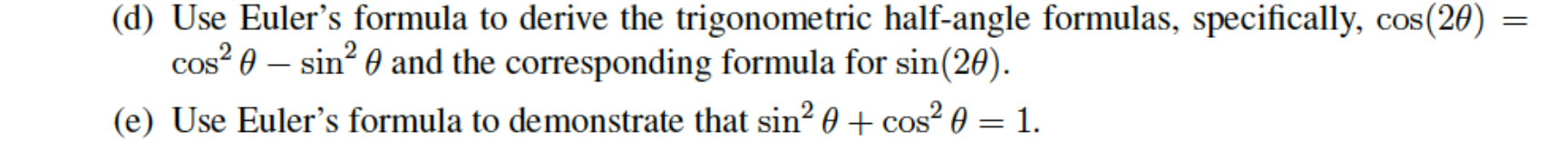 (d) ﻿Use Euler's formula to derive the trigonometric | Chegg.com