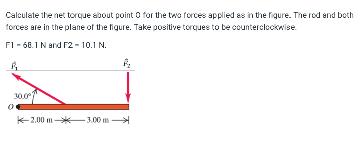 Solved Calculate the net torque about point o for the two | Chegg.com