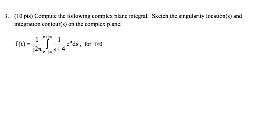Solved 3. (10 pts) Compute the following complex plane | Chegg.com