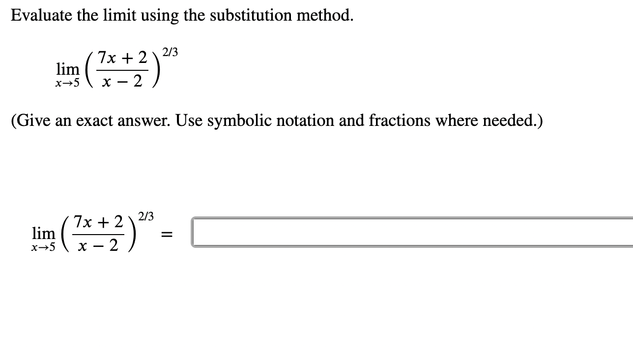 Solved Evaluate the limit using the substitution method. | Chegg.com