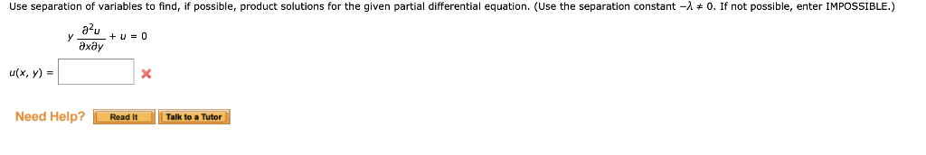 Solved Use separation of variables to find, if possible, | Chegg.com