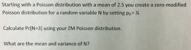 Solved Starting with a Poisson distribution with a mean of | Chegg.com