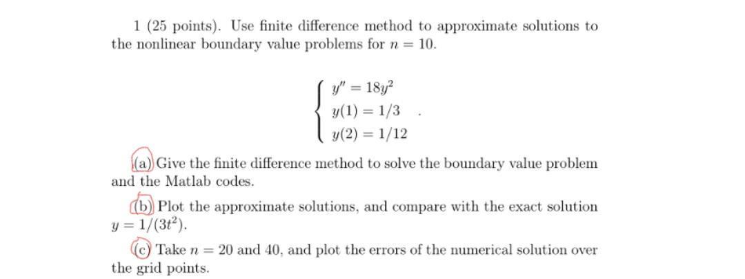 Solved 1 25 Points Use Finite Difference Method To