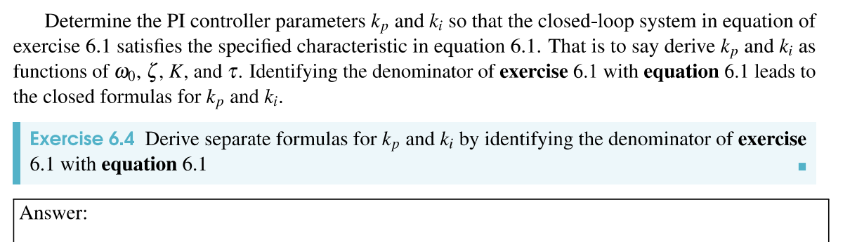 Solved Determine the PI controller parameters kp and ki so | Chegg.com