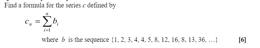 Solved Test for formula:if n=7 then by sequence addition | Chegg.com