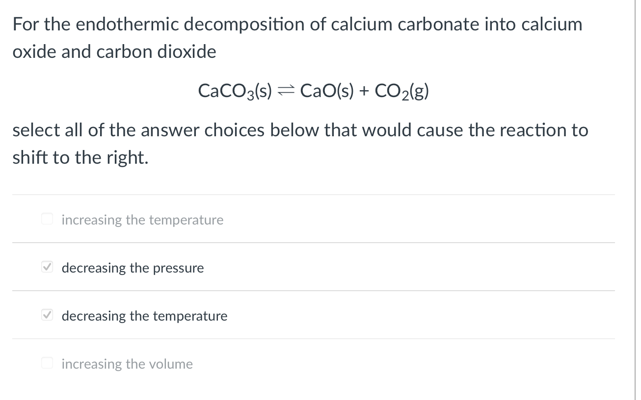Solved For the endothermic decomposition of calcium | Chegg.com