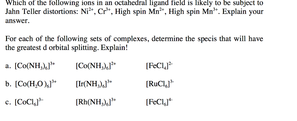 Solved Which of the following ions in an octahedral ligand | Chegg.com