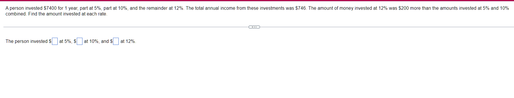 Solved combined. Find the amount invested at each rate. The | Chegg.com