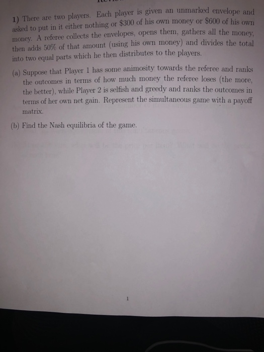 Solved 1) There are two players. Each player is given an | Chegg.com