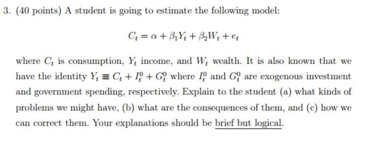 Solved 3. (40 points) A student is going to estimate the | Chegg.com