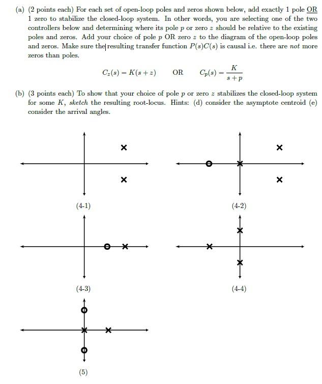 (a) (2 points each) For each set of open-loop poles | Chegg.com