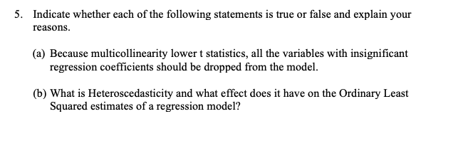 Solved 5. Indicate whether each of the following statements | Chegg.com