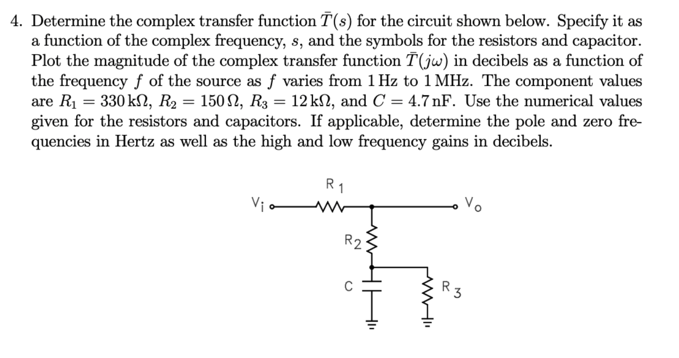 Solved 4. Determine the complex transfer function ī(s) for | Chegg.com