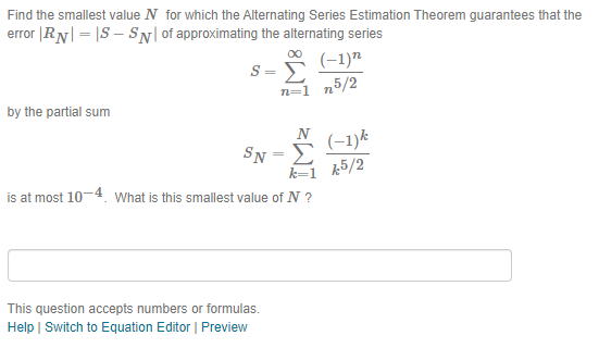 Solved Find the smallest value N for which the Alternating | Chegg.com