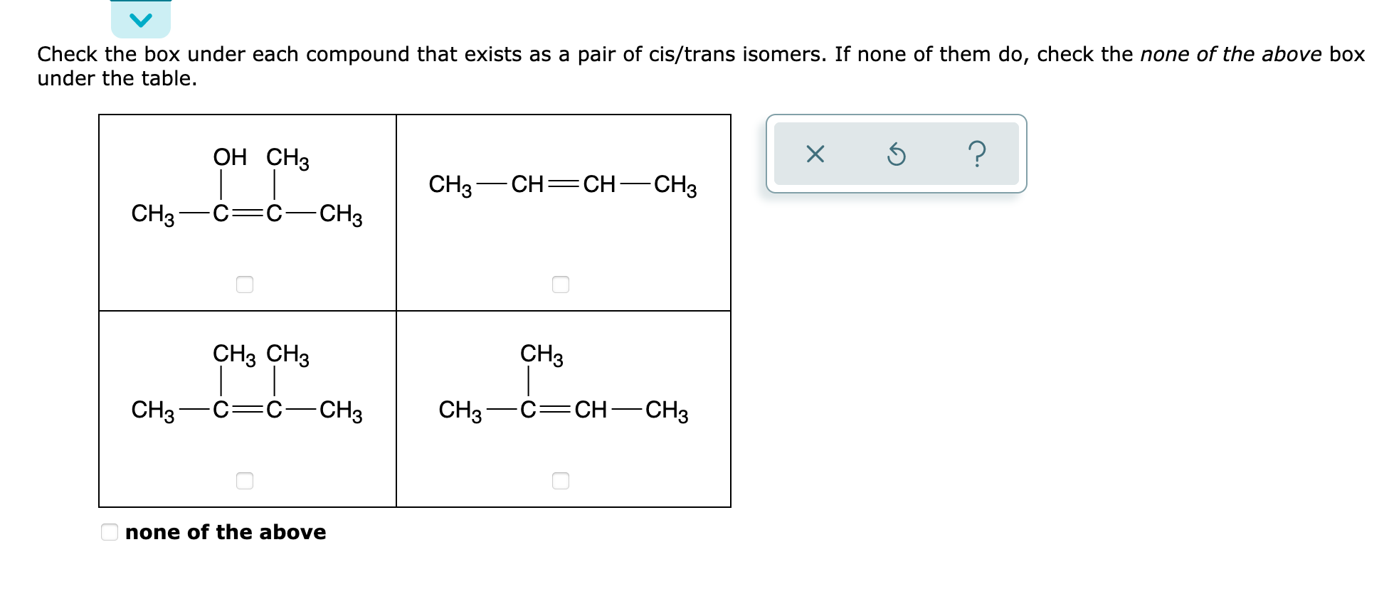 Solved Check the box under each compound that exists as a | Chegg.com