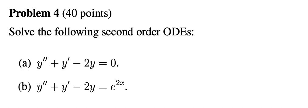 Solved Solve the following second order ODEs: (a) | Chegg.com