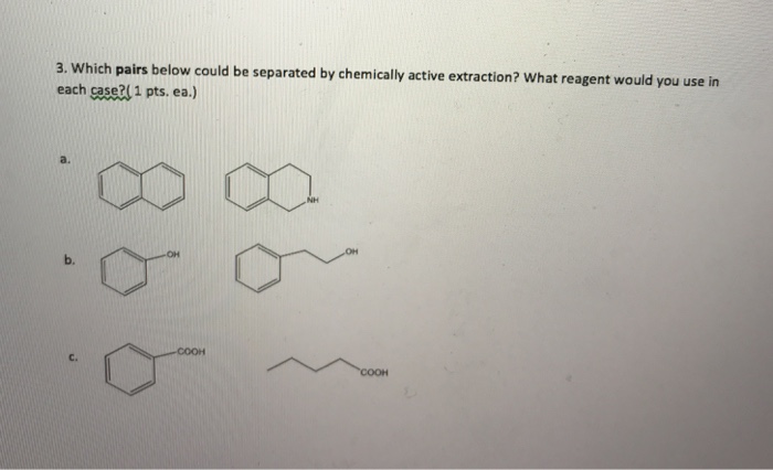 Solved Which pairs below could be separated by chemically | Chegg.com