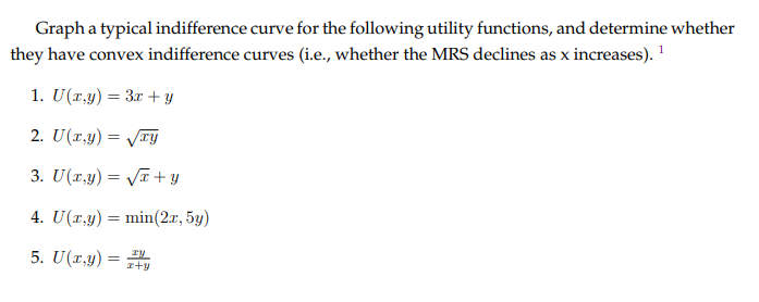 Solved Graph a typical indifference curve for the following | Chegg.com