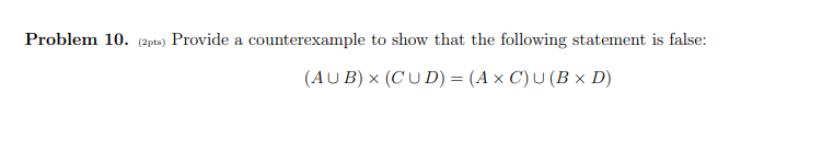 Solved Problem 10. (2pts) ﻿Provide a counterexample to ﻿show | Chegg.com