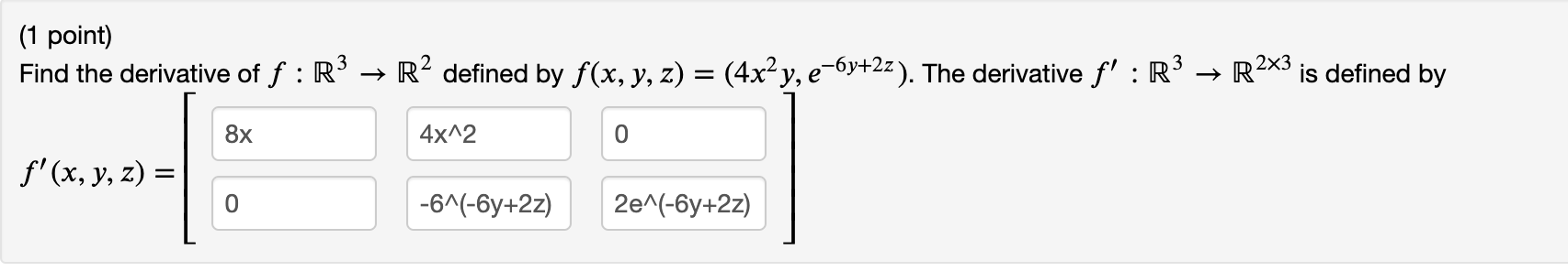 Solved (1 point) ㅋ 1 Consider a function f :R2 + R2 for | Chegg.com