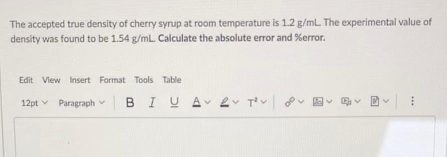 Solved The accepted true density of cherry syrup at room | Chegg.com