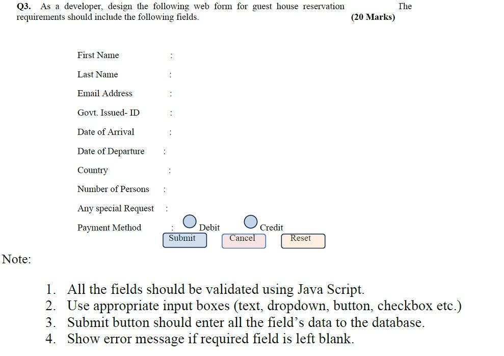 Solved Q3. As a developer, design the following web form for | Chegg.com