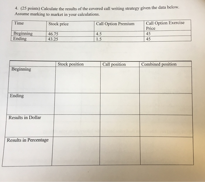 Solved 4. (25 points) Calculate the results of the covered | Chegg.com