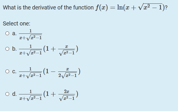 Solved What is the derivative of the function f(x) = ln(x + | Chegg.com