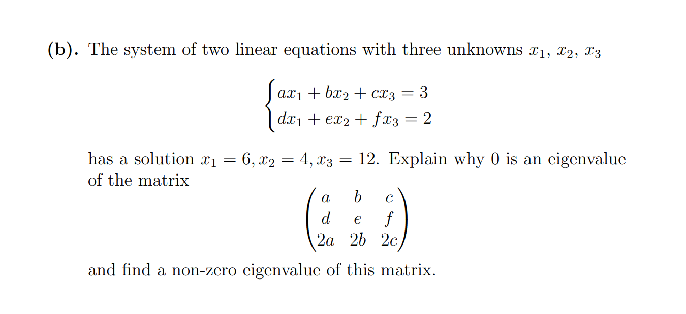Solved (b). The system of two linear equations with three | Chegg.com