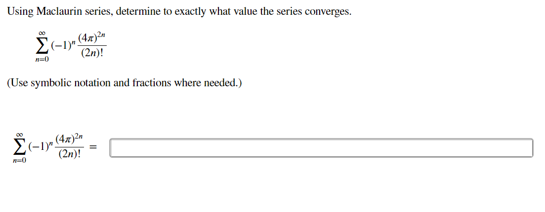 Solved Using Maclaurin series, determine to exactly what | Chegg.com