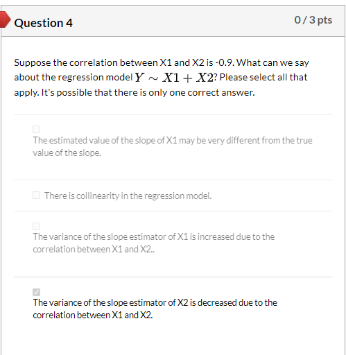 Solved Question 4 0/3 pts Suppose the correlation between X1 | Chegg.com