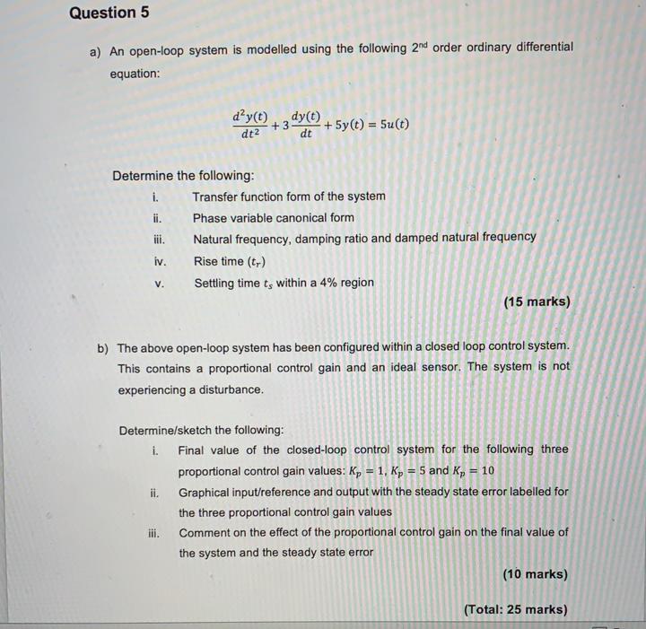 Solved Question 5 A An Open Loop System Is Modelled Using 0519
