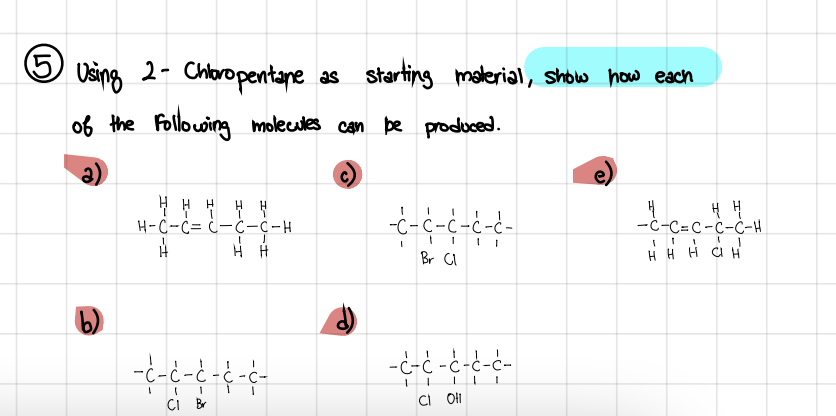 Solved 5 using 2 - Chloropentane as Starting material, show | Chegg.com