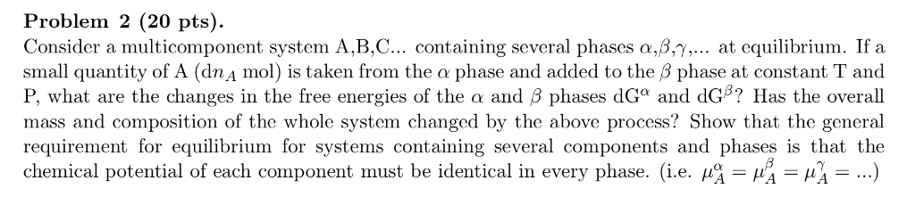 Solved Problem 2 (20 pts) Consider a multicomponent system A | Chegg.com