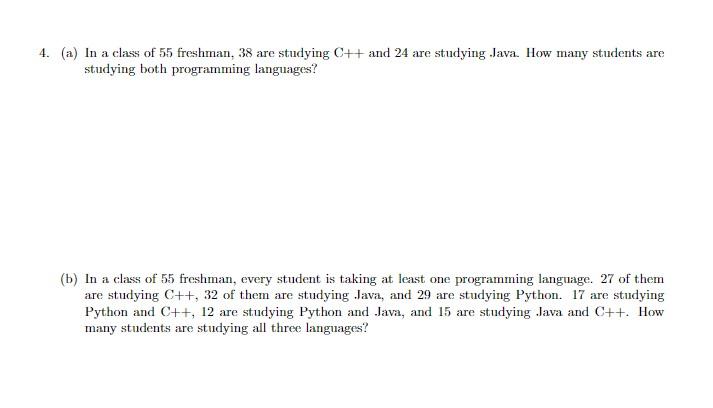 Solved (a) In a class of 55 freshman, 38 are studying C++ | Chegg.com