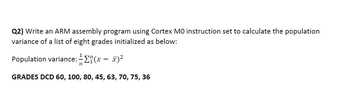 Q2) Write an ARM assembly program using Cortex MO | Chegg.com