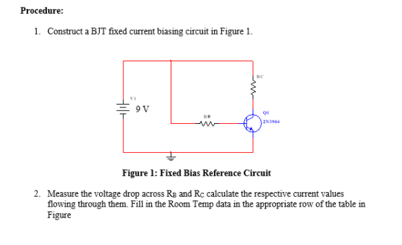Solved Procedure: 1. Construct a BJT fixed current biasing | Chegg.com