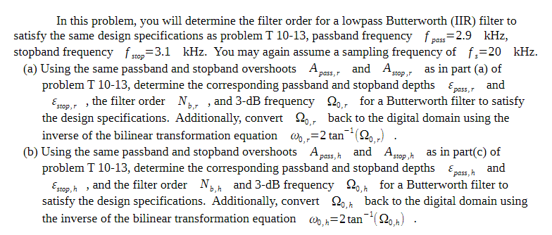 In this problem, you will determine the filter order | Chegg.com