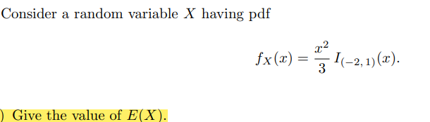 Solved Consider a random variable X having pdf | Chegg.com