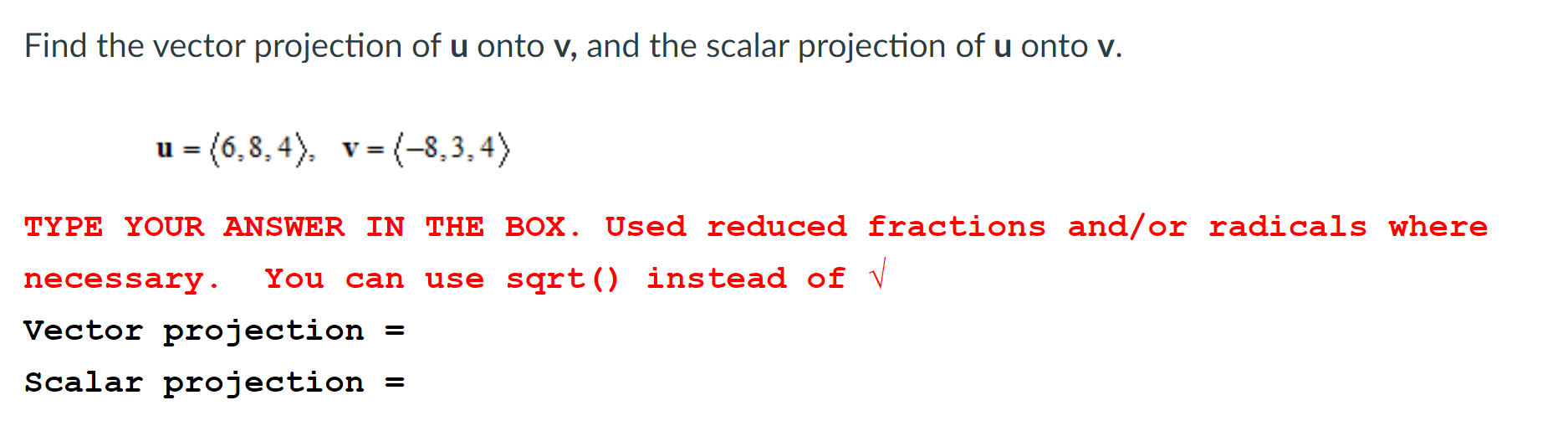 Solved Find the vector projection of u onto v, and the | Chegg.com