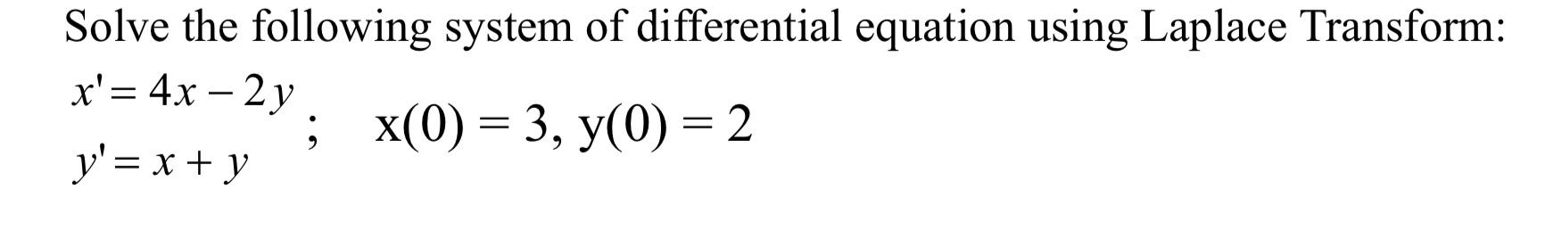 Solved Solve the following system of differential equation | Chegg.com