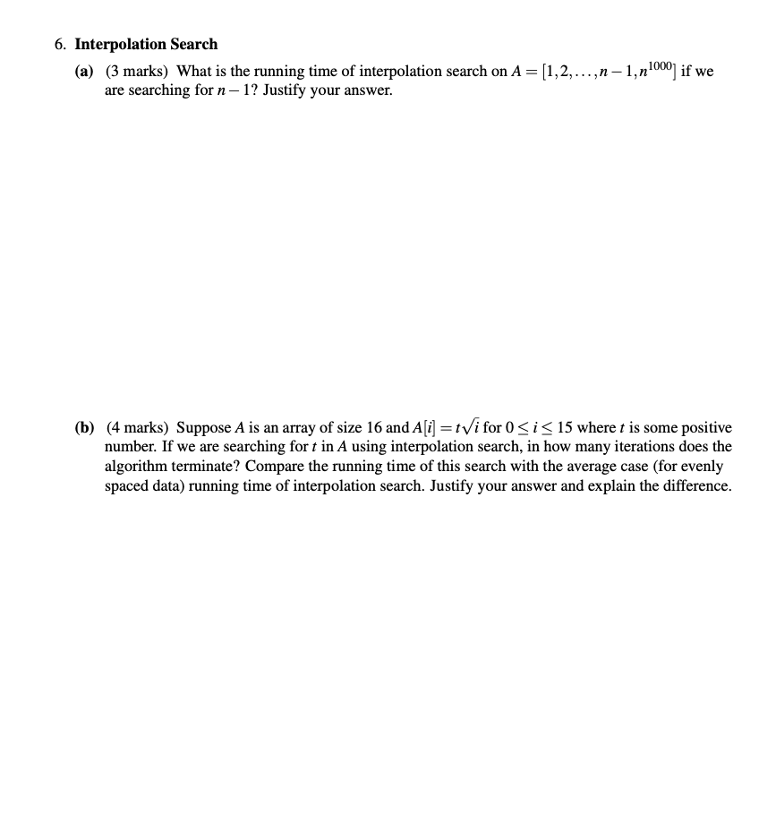 6. Interpolation Search (a) (3 marks) What is the | Chegg.com