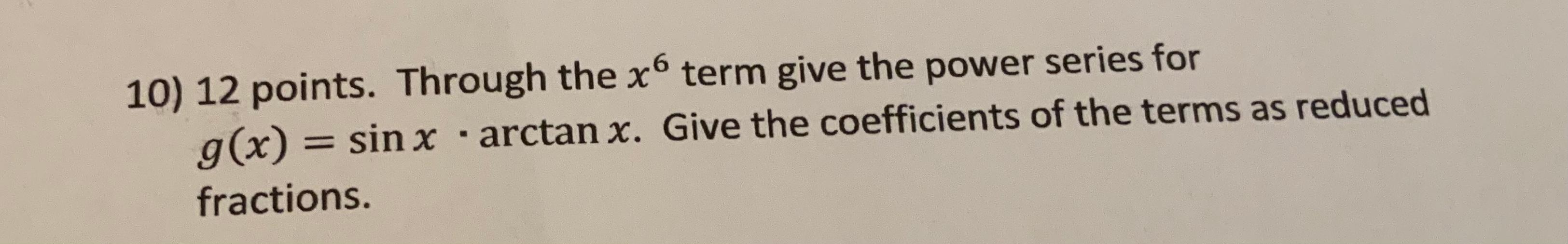 Solved Use the following list of basic power series for | Chegg.com