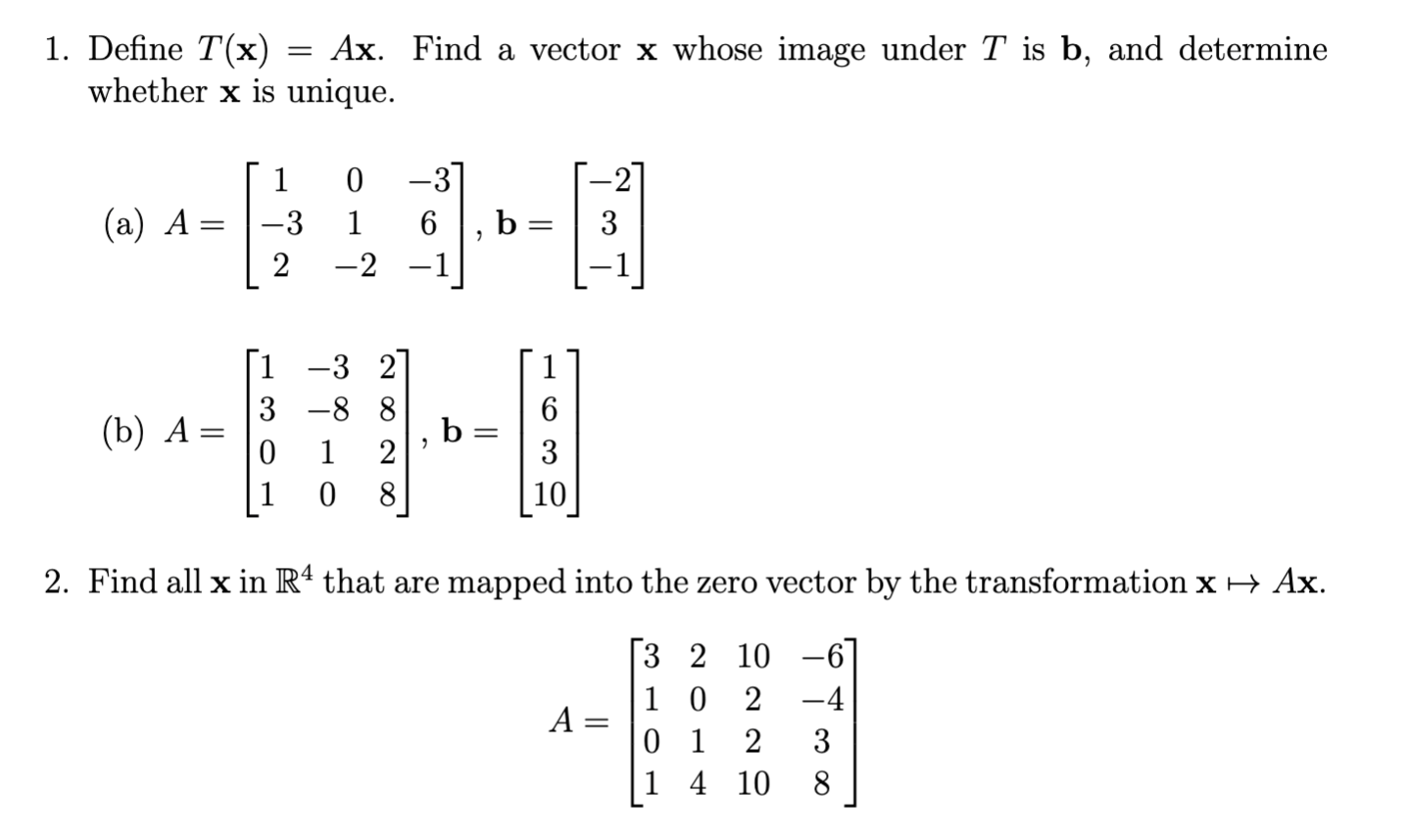Solved = 1. Define T(x) Ax. Find a vector x whose image | Chegg.com