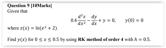 Solved Given that where . Find for by using RK method of | Chegg.com