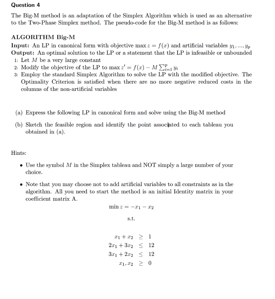 Solved Question 4 The Big-M method is an adaptation of the | Chegg.com