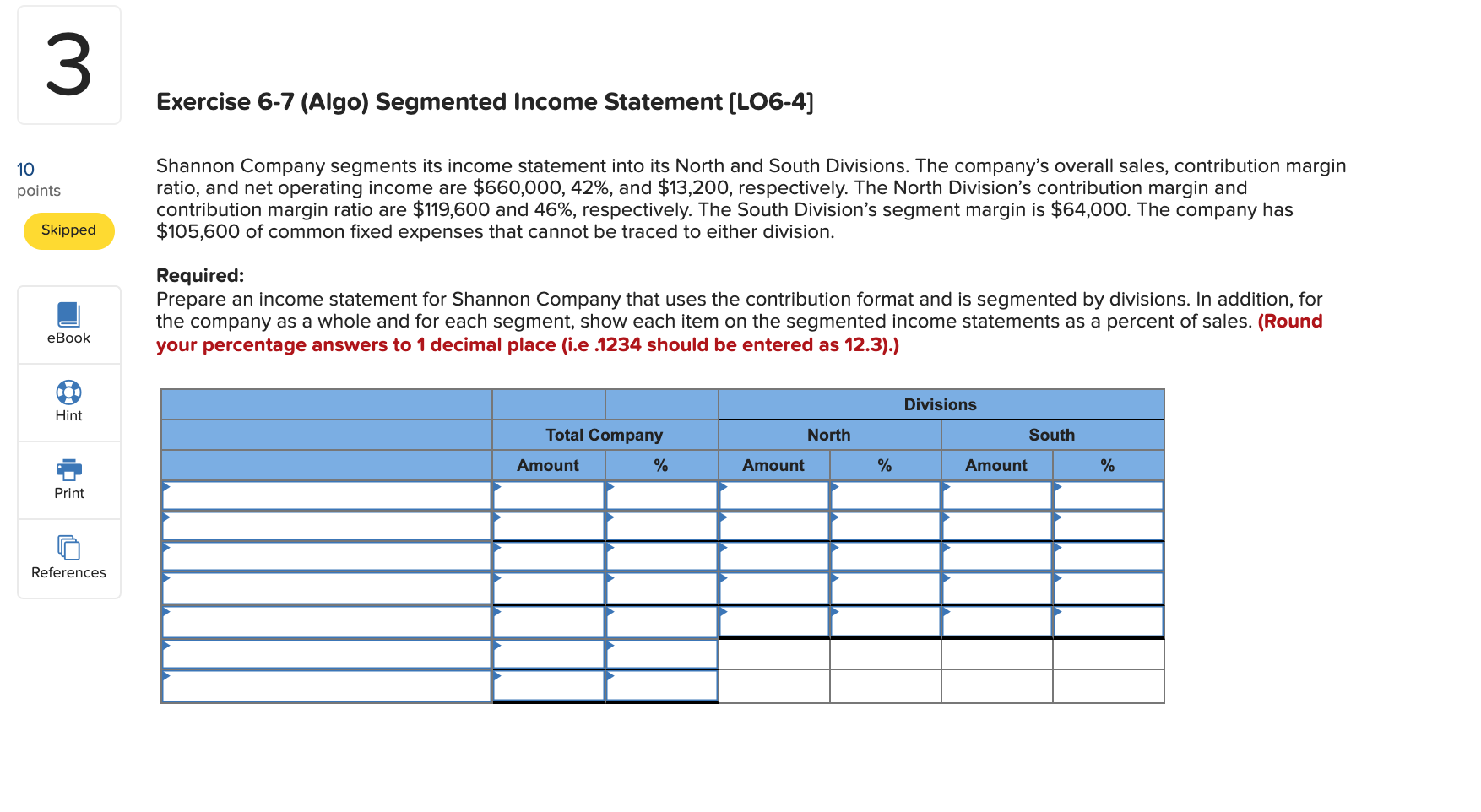 Solved 3 Exercise 6-7 (Algo) Segmented Income Statement | Chegg.com