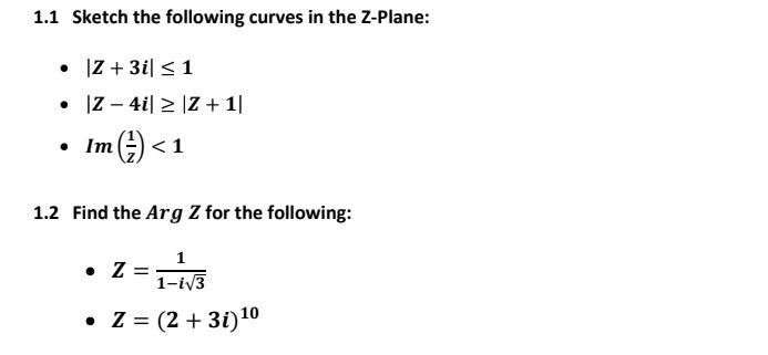 Solved 1.1 Sketch the following curves in the Z-Plane: • |Z | Chegg.com