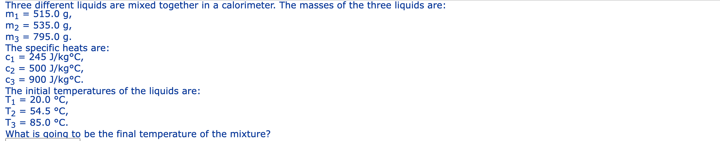 Solved Three different liquids are mixed together in a | Chegg.com
