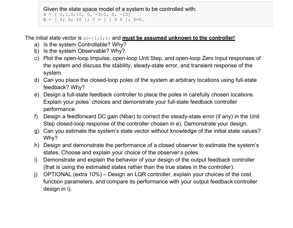 Solved A=[0,1,0;10,0,-3;0,0,-10]B=[0;0;10];C=[100];D=0.The | Chegg.com